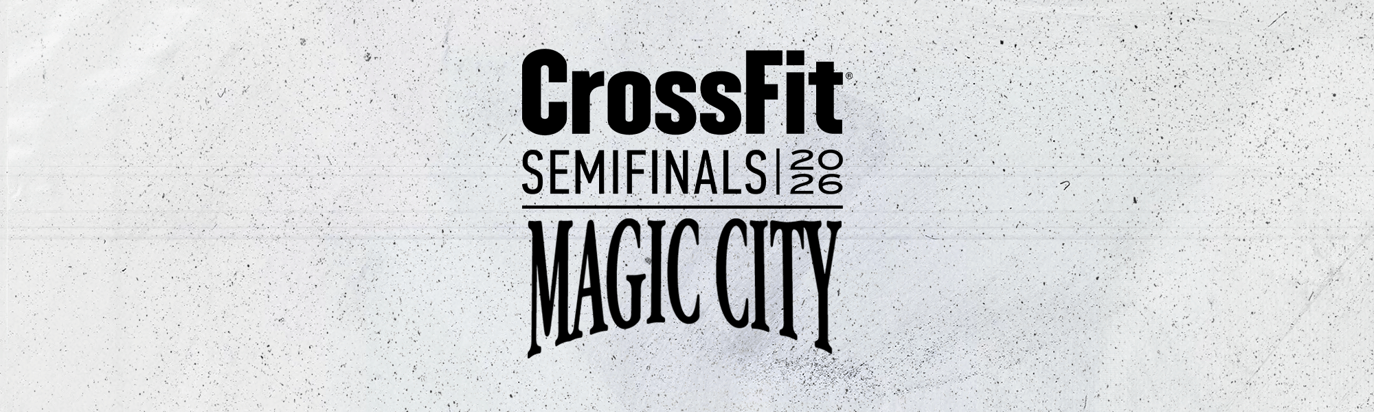 2026 Magic City CrossFit Semifinal – Magic City Games